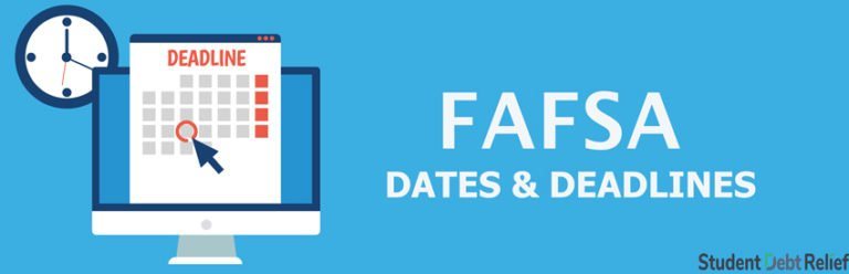 FAFSA Deadline for 2018-2019 and Things You Need To Know